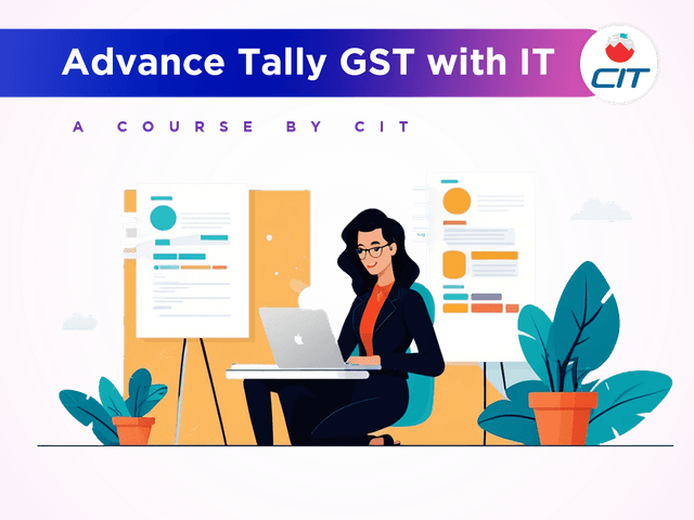 Advance Tally GST with IT Course | Tax Consultant | Central Institute ...