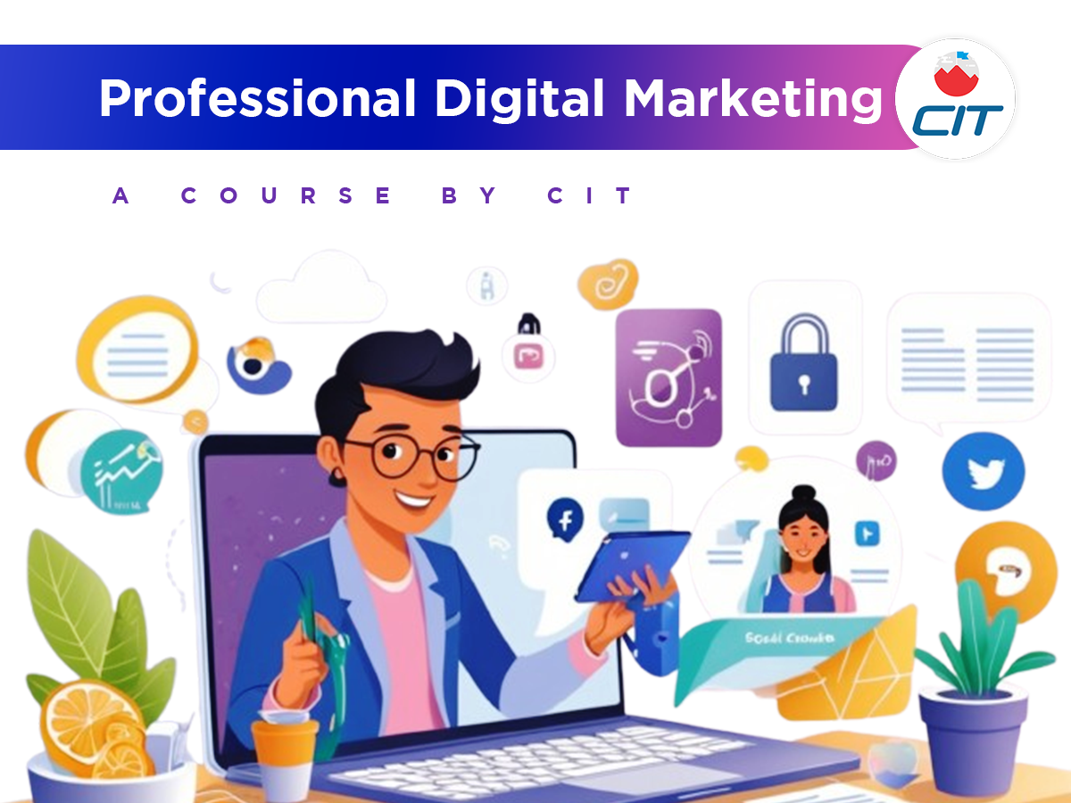 Professional Digital Marketing Course | Digital Marketing | Central Institute of Technology