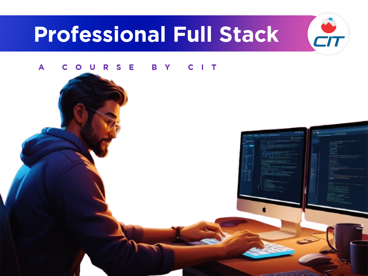 Professional Full Stack Course | Full Stack Development | Central Institute of Technology