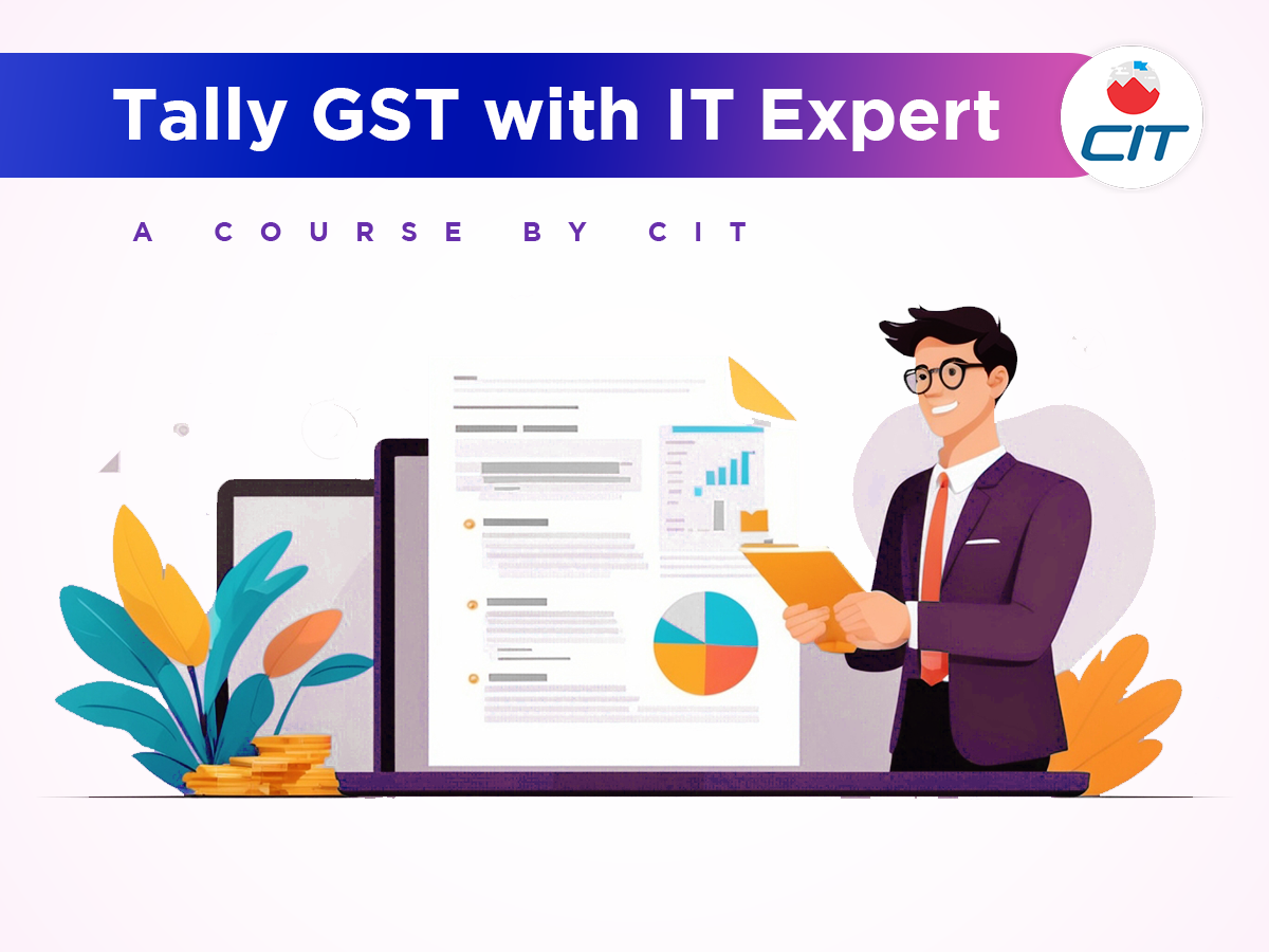 Tally GST with IT Expert Course | Tax Consultant | Central Institute of ...